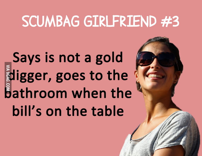 Scumbag Girlfriend #3 - 9GAG