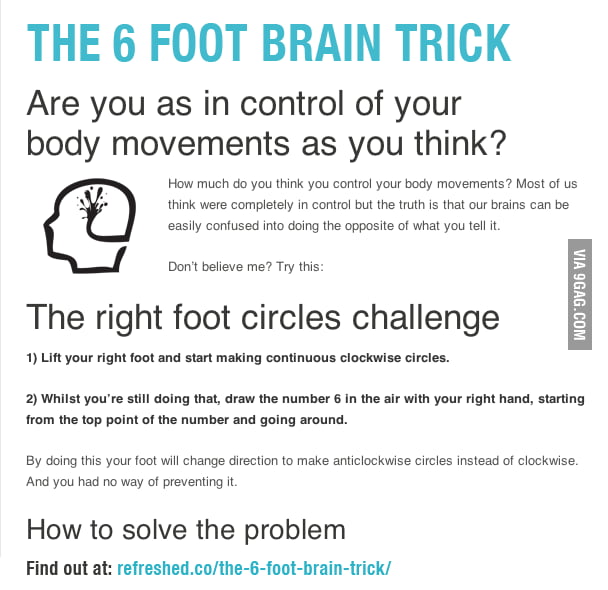 The 6 foot brain trick - 9GAG