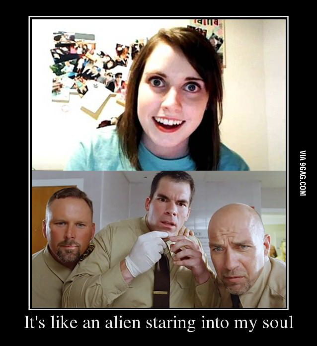 It's like an alien staring into my soul - 9GAG