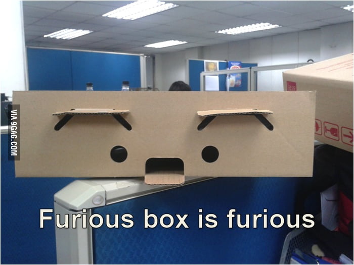 Furious Box - 9GAG