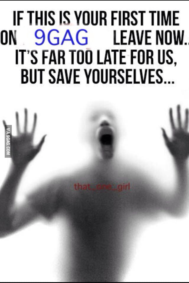 First Time On 9gag 9gag