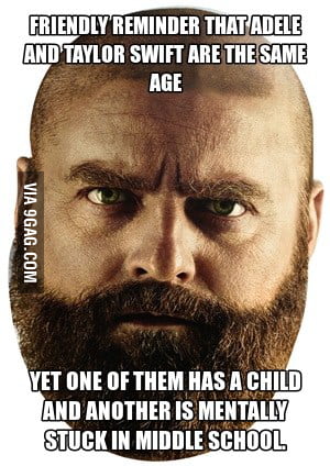 Difference between Taylor and Adele - 9GAG