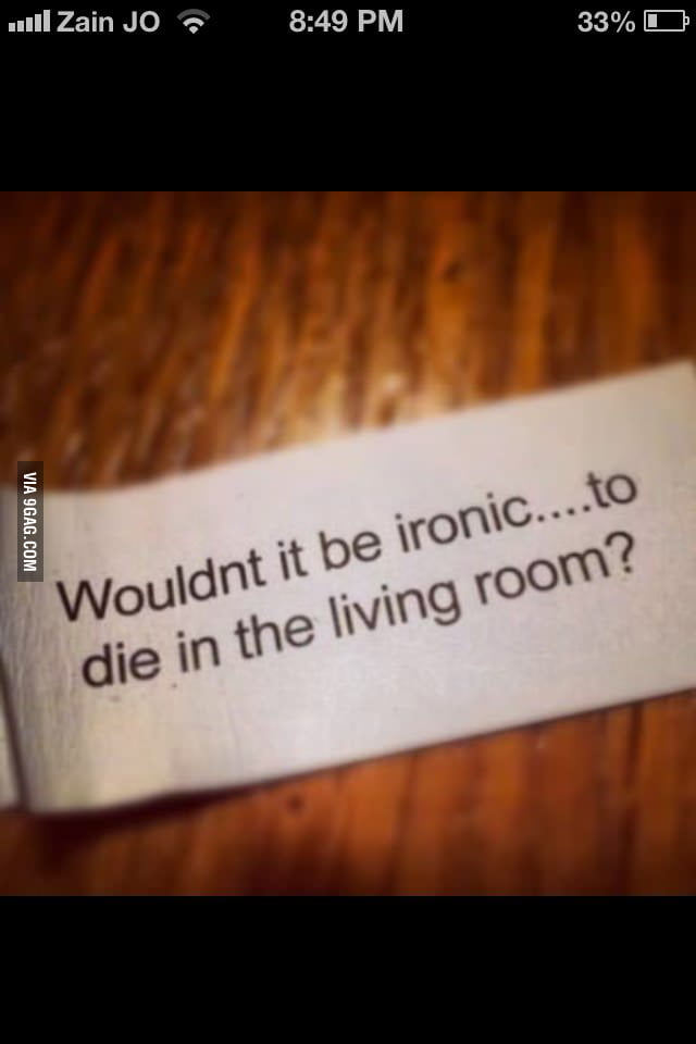 Would it be ironic to die in a living room - 9GAG