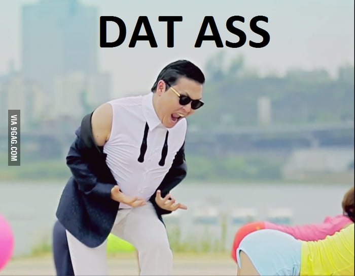Dat Ass! - 9GAG