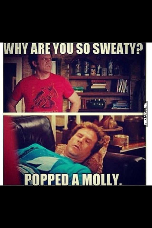 Popped a Molly. - 9GAG