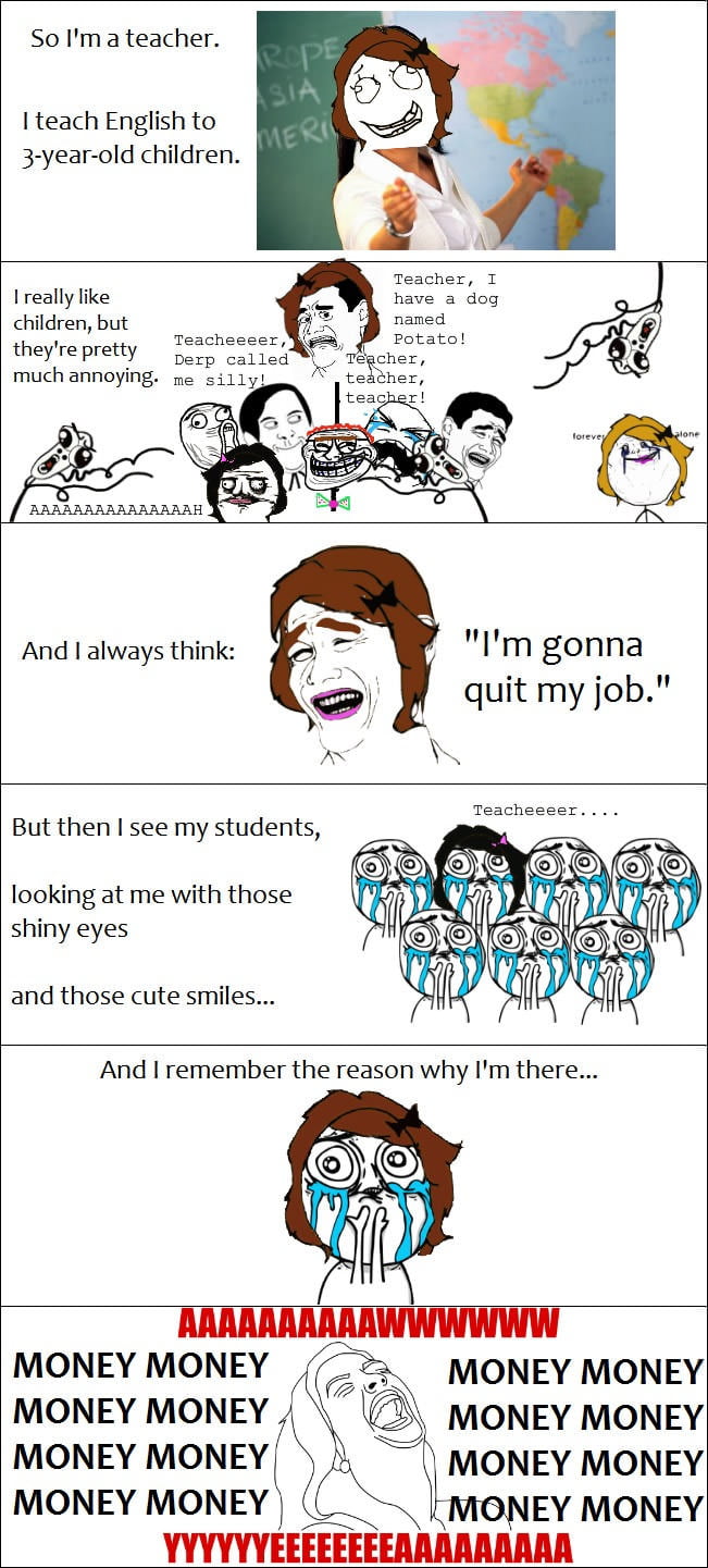 Job As A Teacher For 9gag