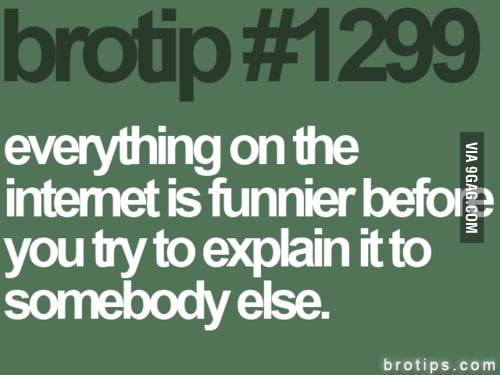Brotip #1299 - 9GAG