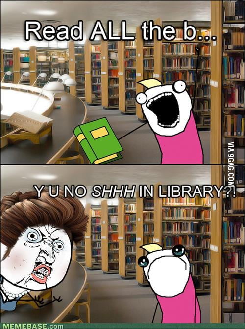 No Talking In The Library!! - 9GAG