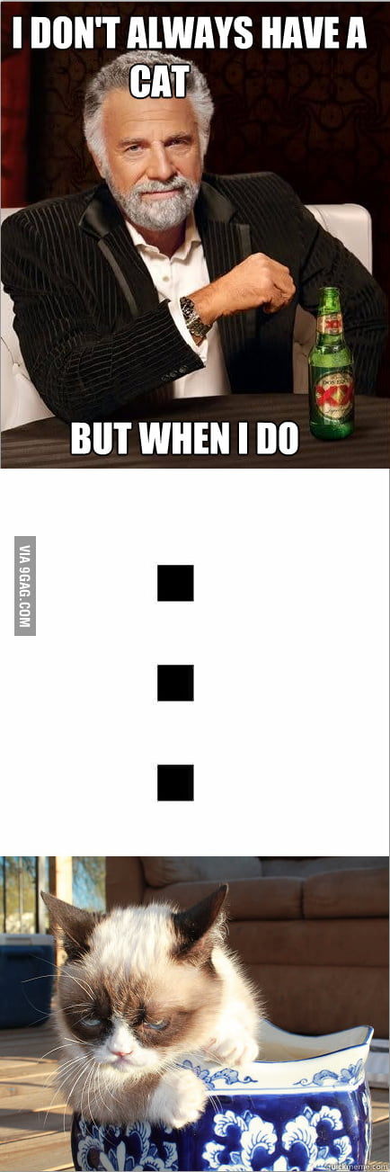 I'm not always grumpy.. - 9GAG