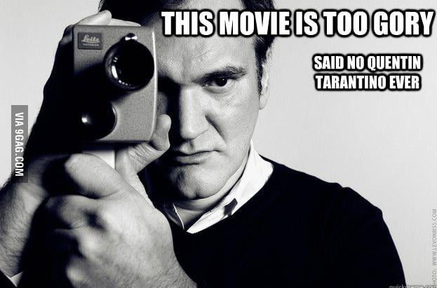 Quentin Tarantino strikes again! - 9GAG