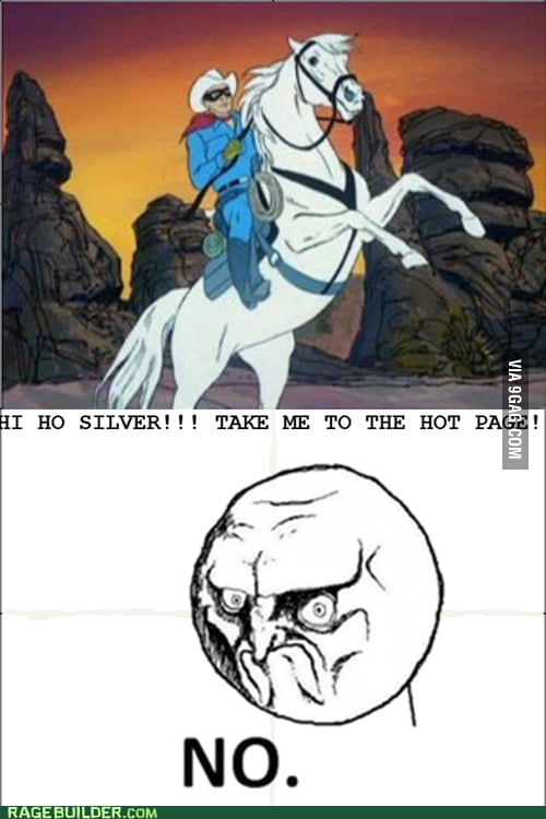 Hi Ho Silver - 9GAG