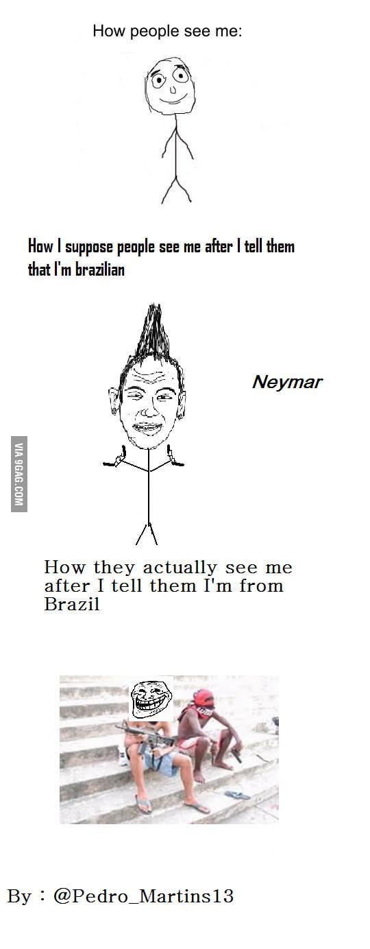 Brazilian stereotypes - 9GAG