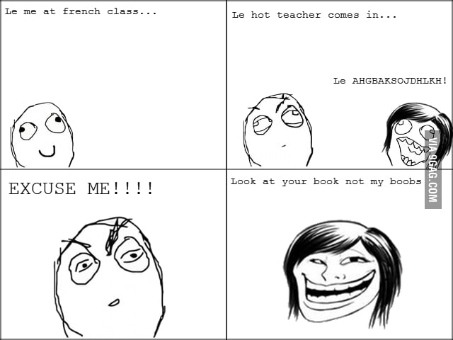Troll French teacher... - 9GAG