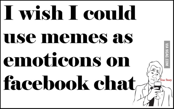 My life would be much more easier - 9GAG