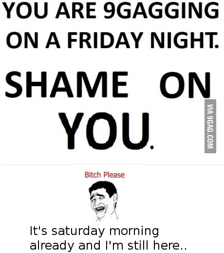 B*tch, plz. - 9GAG