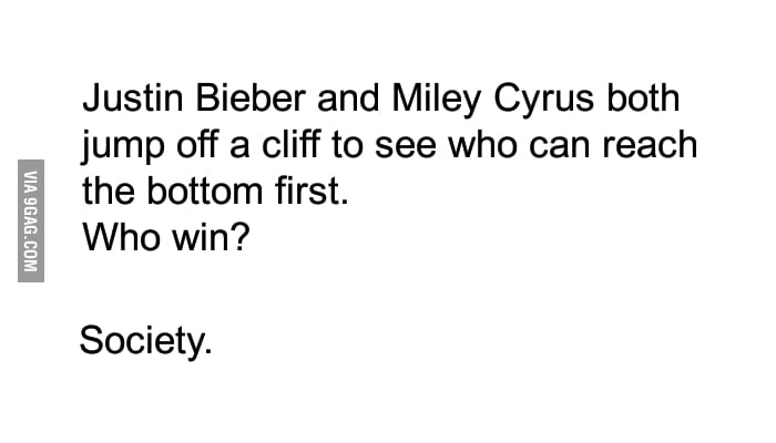 Justin Bieber and Miley Cyrus both jump off a cliff... - 9GAG