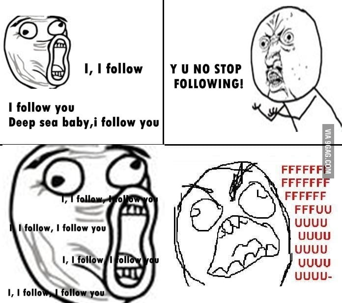 I follow rivers :> - 9GAG