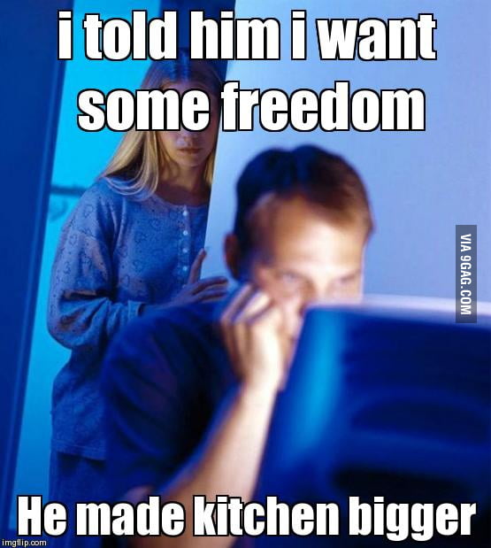 He made kitchen bigger - 9GAG