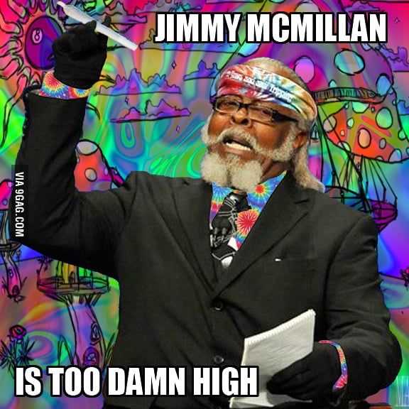 Jimmy is too damn high. - 9GAG