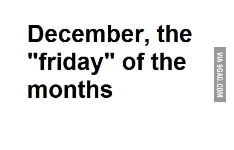 Welcome December - 9GAG