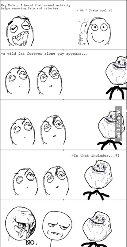 FAT FOREVER ALONE GUY. - 9GAG