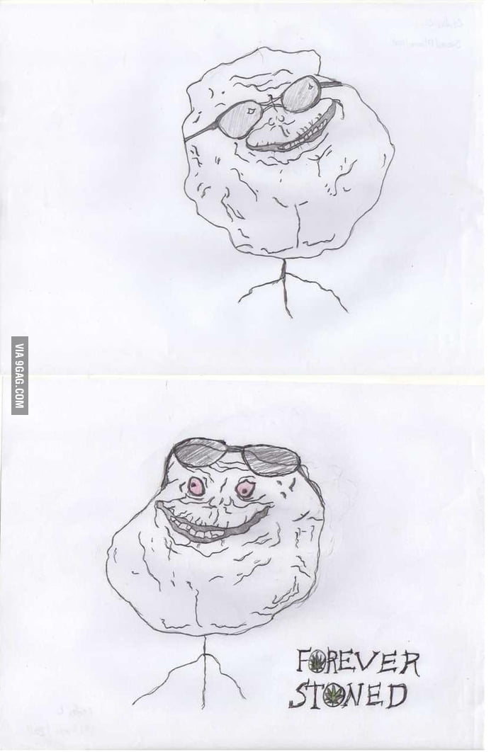 Forever Stoned - 9GAG