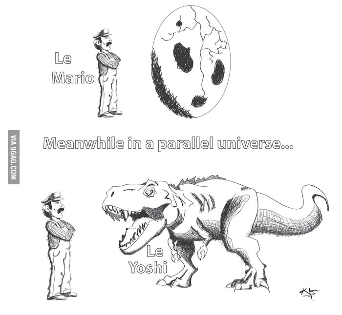 Mario & Yoshi in a parallel universe... - 9GAG