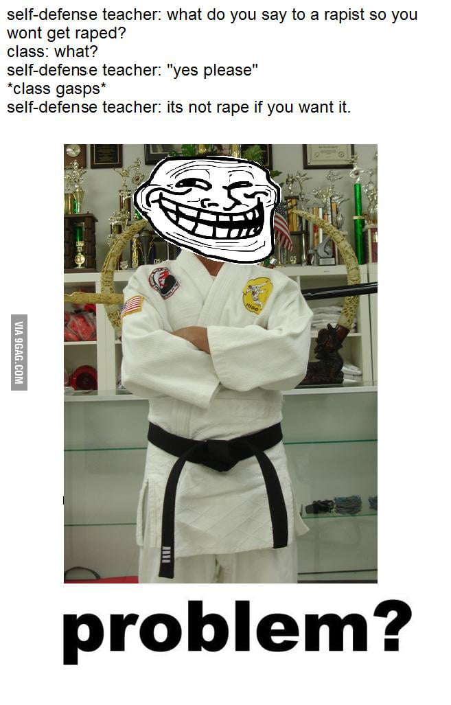 Troll Self-Defense Teacher - 9GAG