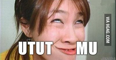 UTUT MU :) - 9GAG