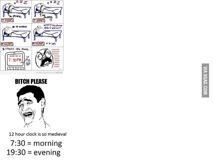 No excuse to be late with the all new 24 hour clock - 9GAG