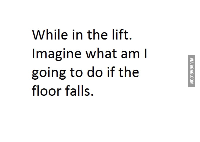 Imagine situation in lift - 9GAG