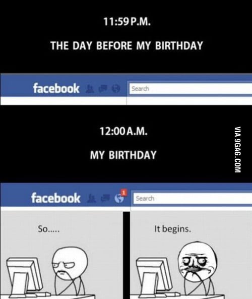 The Day Of My Birthday 9GAG The Day Of My Birthday 9GAG