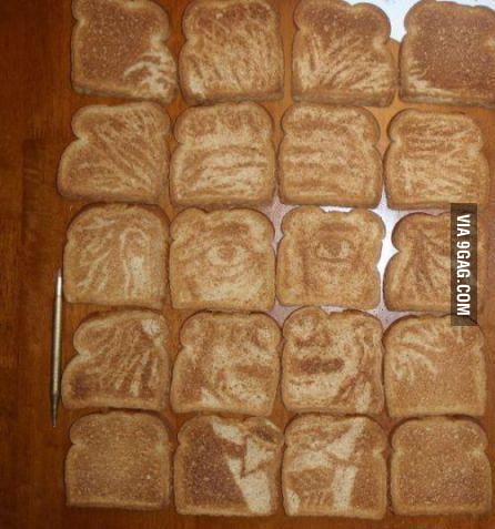 Just some pieces of toast... - 9GAG