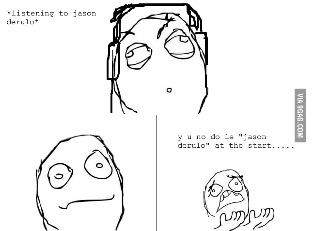 Jason derulo~~~~ - 9GAG