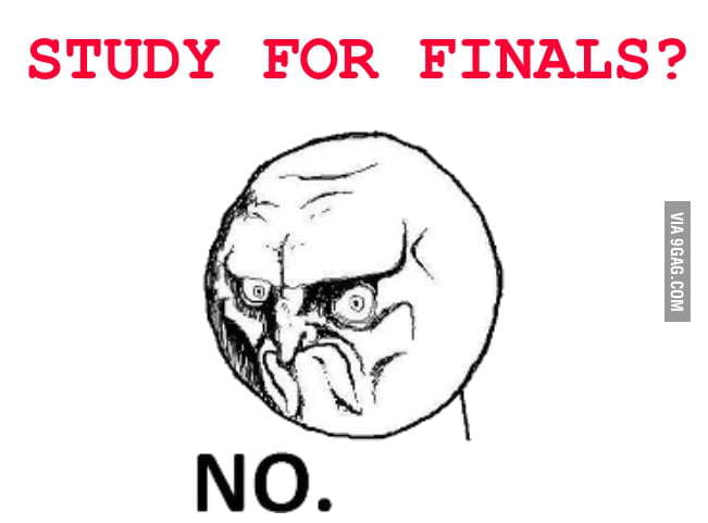 Finals week - 9GAG