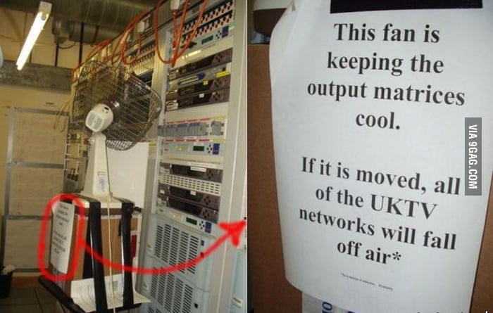 Don't turn off the fan! - 9GAG