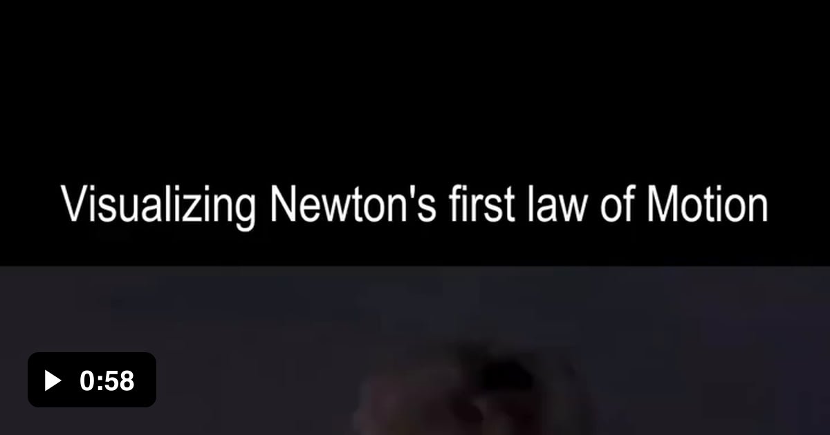 Visualizing Newton’s first law of motion - 9GAG