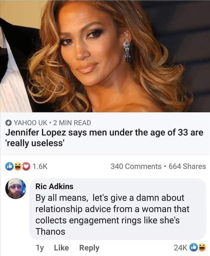 Jennifer Lopez says men under the age of 33 are 'really useless' - 9GAG