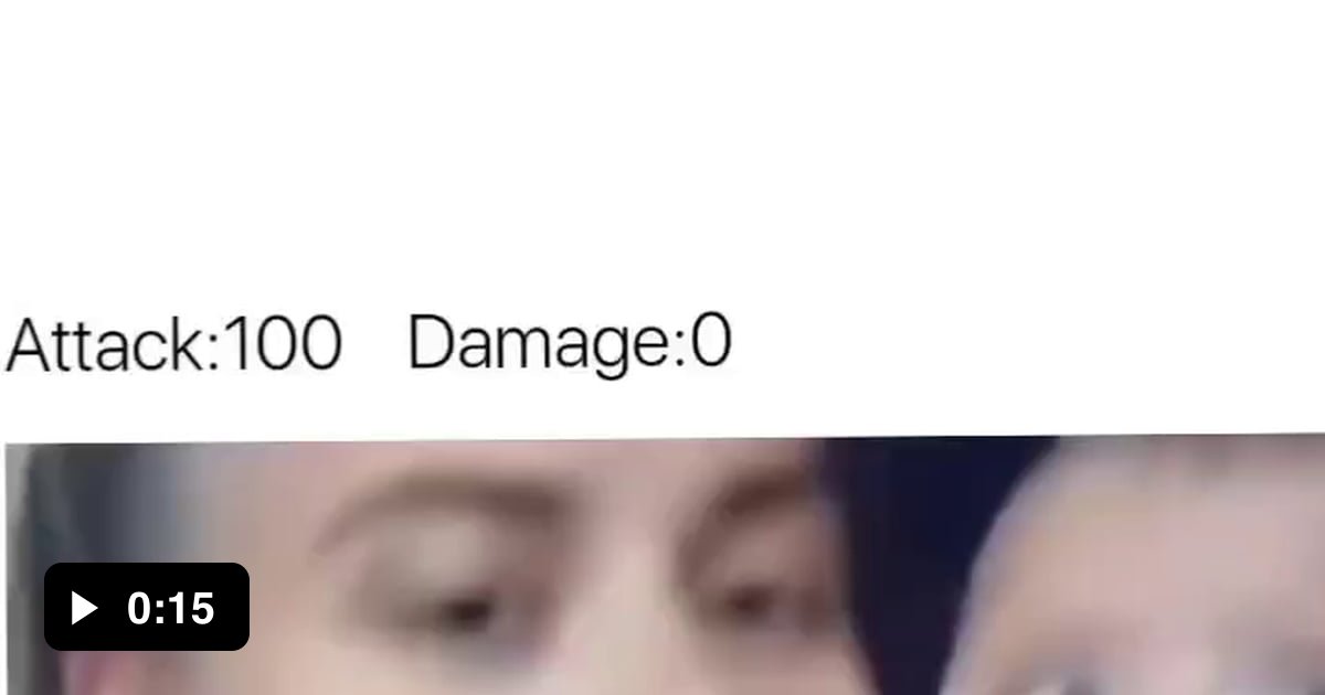 Attack 100 damage0 - 9GAG