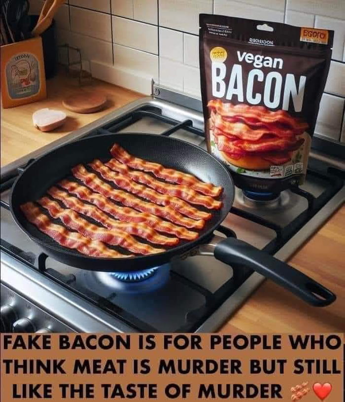 Vegan bacon whyyy, just eat normal bacon - 9GAG