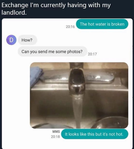 "It looks like this but it's not hot." - 9GAG