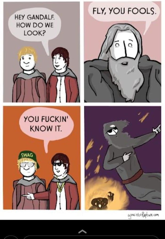 Looking pretty fly for a hobbit - 9GAG