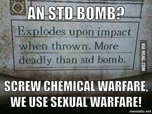 An STD bomb. - 9GAG