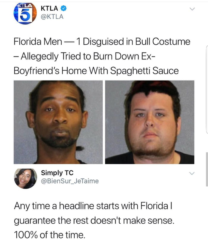 Florida man strikes again - 9GAG