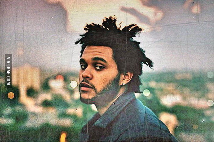 The Weeknd is a perv - 9GAG