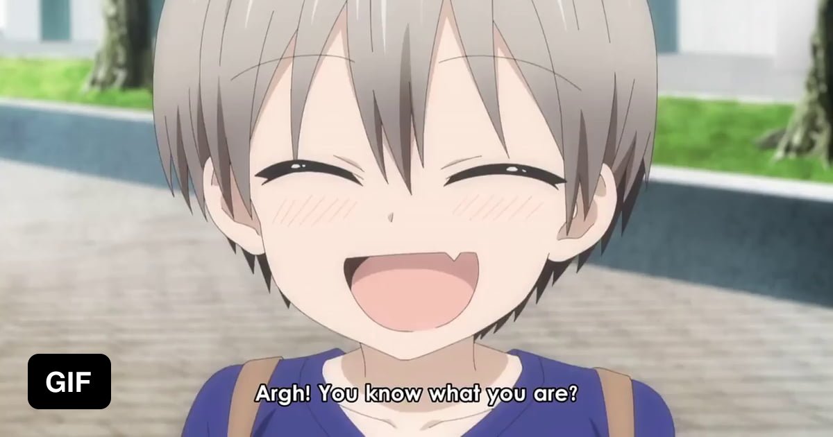Hana Uzaki laughing - 9GAG