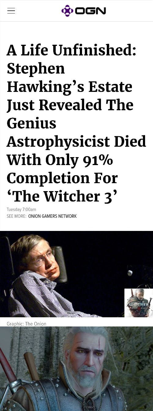 He was one of us. Rest well old Witcher. - 9GAG