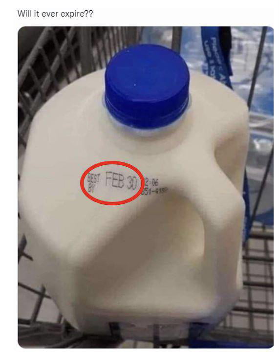 Milk that expires on leap year instead of March 1st - 9GAG