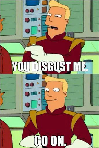 Share in comments all the stories & memes that fits Captain Zapp ...