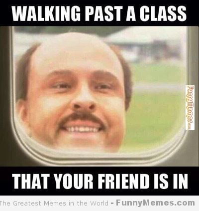 When you see your friend in class - 9GAG